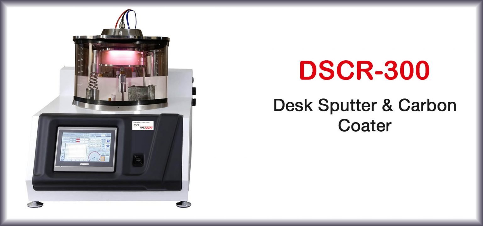 Desk Sputter and Carbon Coater – DSCR-300 – VacCoat